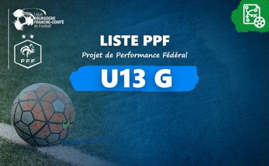 Liste PPF joueurs U13G – saison 2023-2024 – LIGUE BOURGOGNE-FRANCHE-COMTÉ